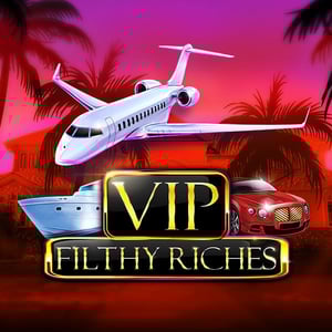 VIP Filthy Riches - Booming Games - Lucky Slots